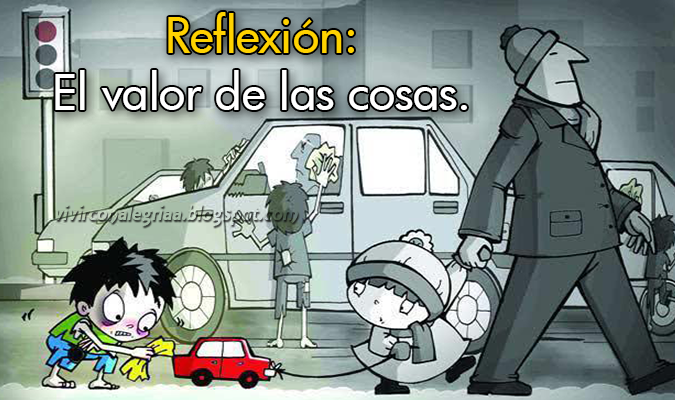 Vivir con alegría: El valor de las cosas.