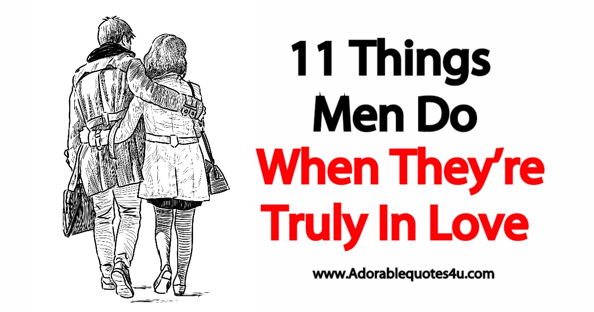 Mesmerizing Words: 11 Things Men Do When They’re Truly In Love
