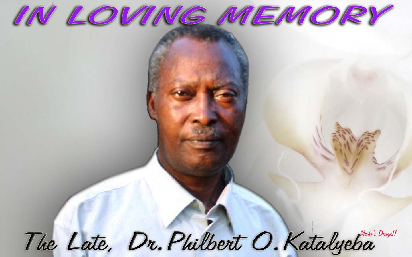 Daily Mitikasi Blog: IN LOVING MEMORY OF THE LATE DR KATALYEBA