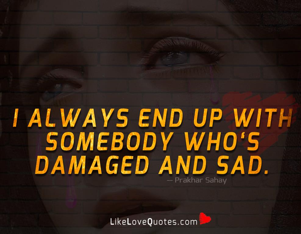20 Best Sad Quotes - Quotes & Sayings About Sadness Part 1