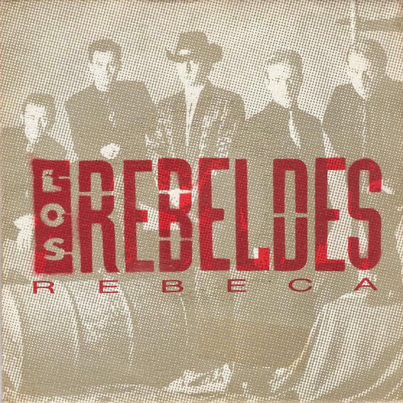 DISCOS PARA EL RECUERDO : LOS REBELDES