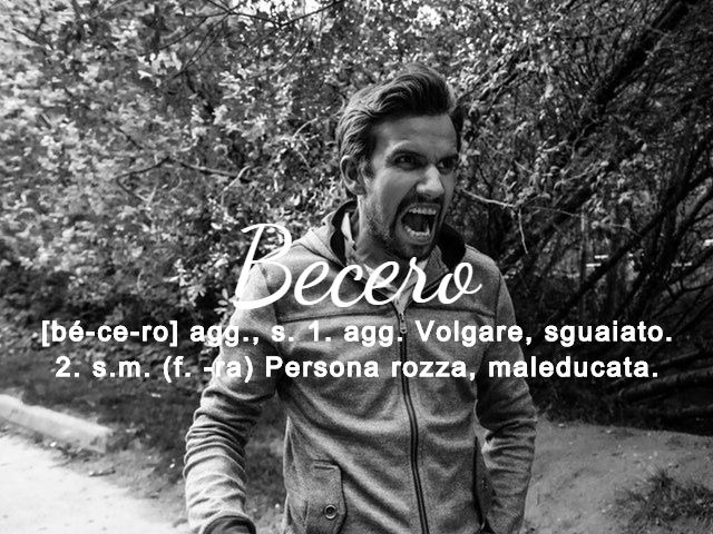 La Piuma Tramante: Becero