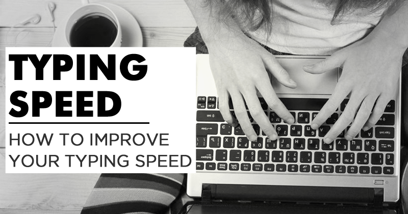 Ways To Improve Your Typing Speed and Accuracy - Expomata - EXPO MATA