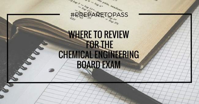 #PreparetoPass: Where to Review for the Chemical Engineering Board Exam ...