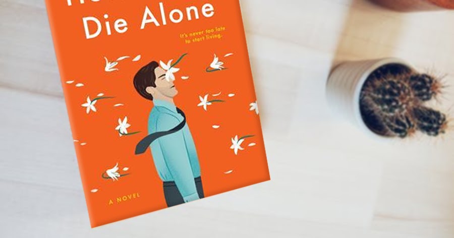 A Book With Review: Book Review: How Not to Die Alone by Richard Roper