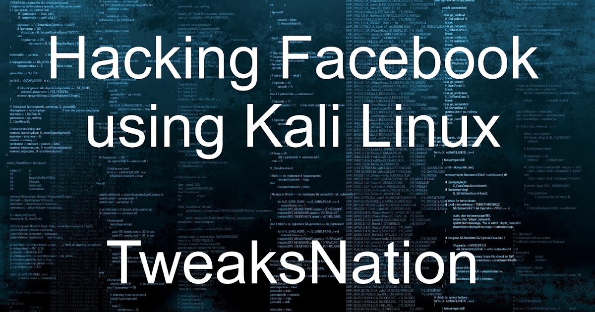 Hacking Facebook Using Kali Linux - TweaksNation