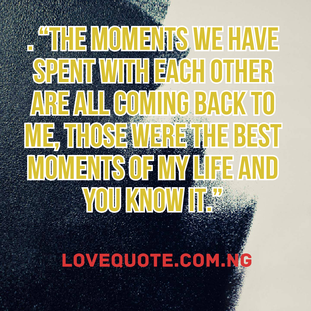 50+ Love Quotes For Your Sweethearts In Trying Time: Romantic Love ...