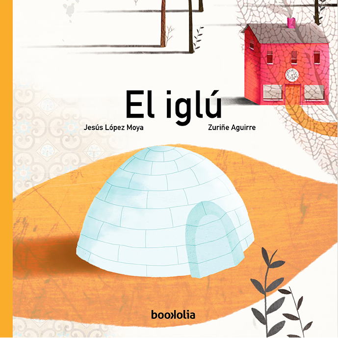 soñando cuentos: EL IGLÚ.