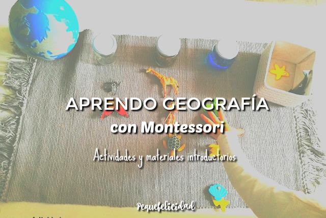 PEQUEfelicidad: APRENDO GEOGRAFÍA CON MONTESSORI: Actividades y ...