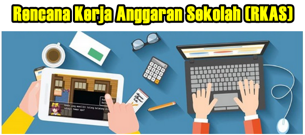 Contoh Rencana Kerja Anggaran Sekolah (RKAS) SD engkap Untuk 1 tahun ...