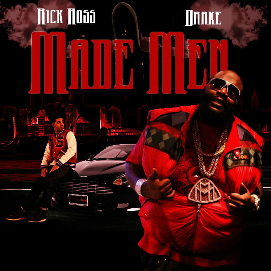 Rick Ross - Made Men (ft. Drake) - Single