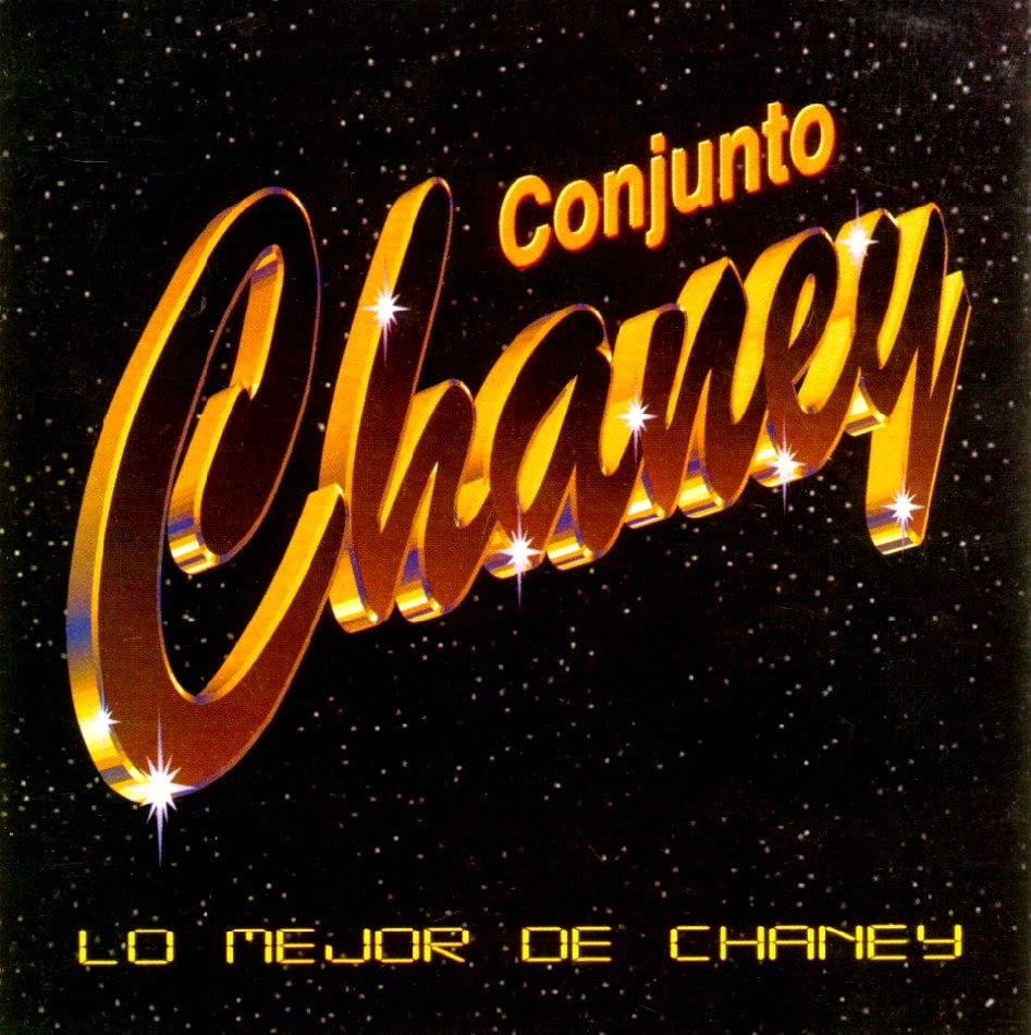 salsa mortal de coleccion: Conjunto Chaney - 1995 Lo Mejor De Chaney
