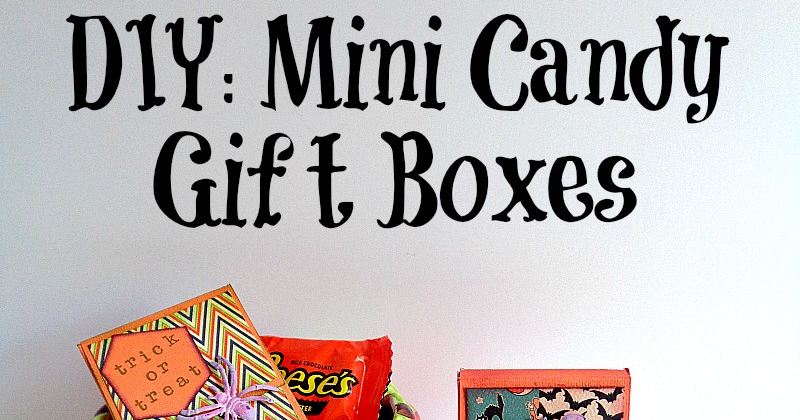 DIY: Mini Candy Gift Boxes - Running With A Glue Gun
