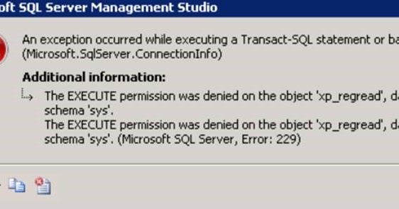 DBA WORLD: The EXECUTE permission was denied on the object 'xp_regread ... DBA WORLD: The EXECUTE permission was denied on the object 'xp_regread ...