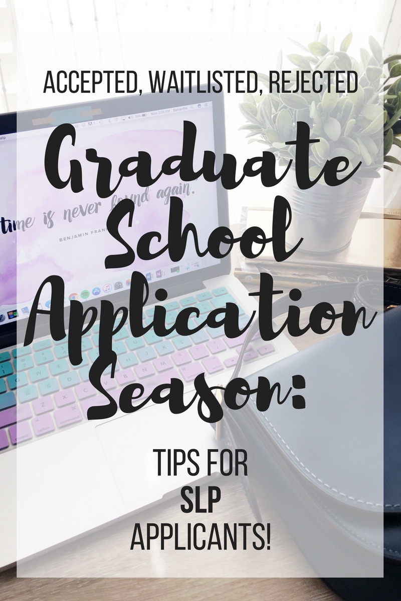 Graduate School Application Season | For the Future SLP! | Samantha ...