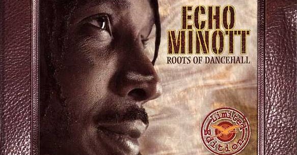 REGGAE: Echo Minott - Roots Of Dancehall Anthology [1982-2005] (2005)