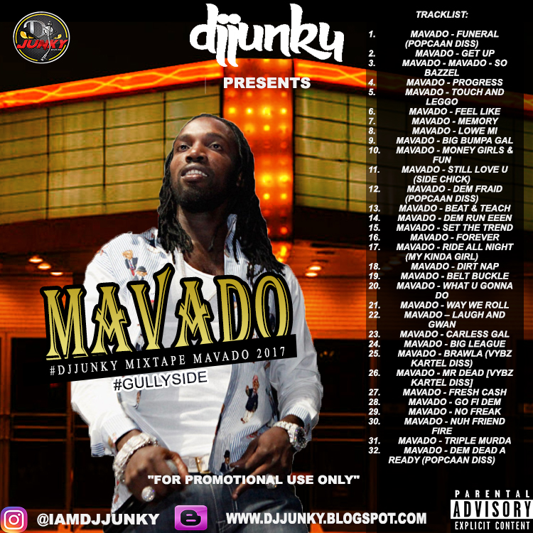 DJJUNKY PRESENTS - MAVADO GULLYSIDE MIXTAPE 2K17 - DJ Junky