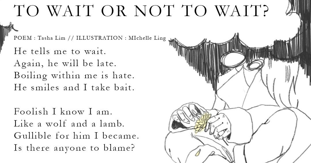 Poem #36: To Wait or Not To Wait?