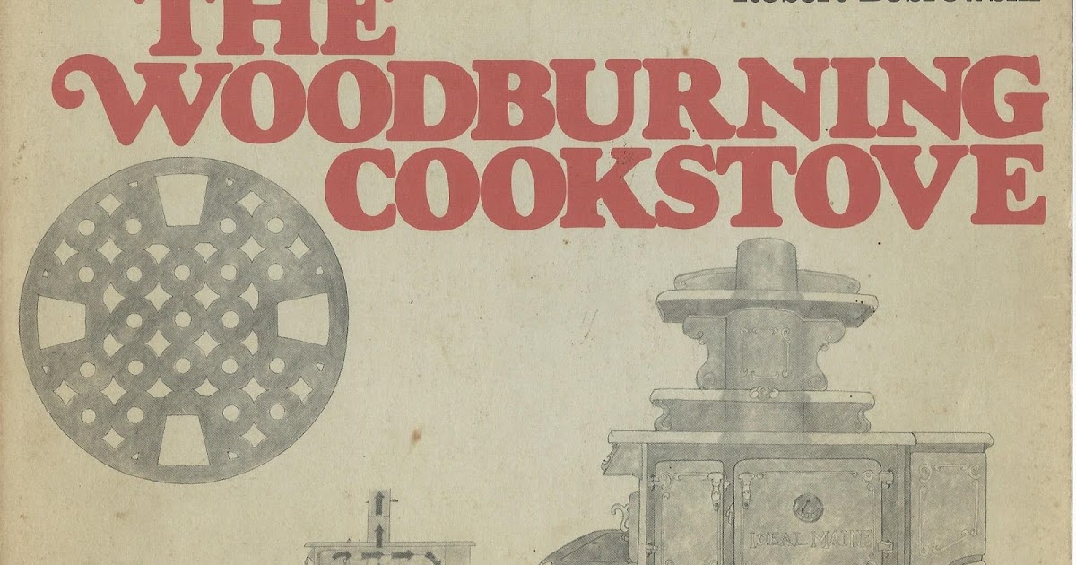 Wood Cookstove Cooking: Book Review: "Rediscovering the Woodburning ...