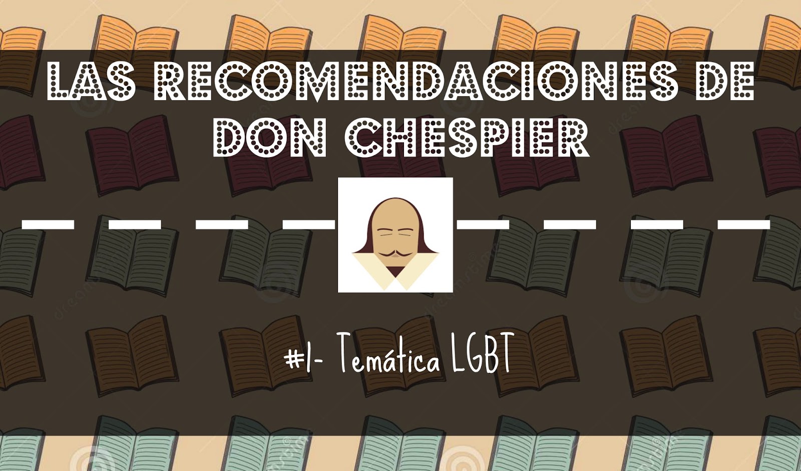 Las recomendaciones de Don Chespier #1- 5 libros con temática LGBT ...