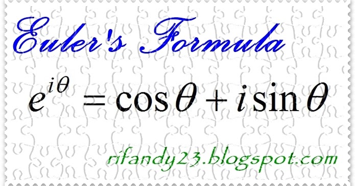 Pembuktian Formula Euler (Cara Kalkulus) ~ Rifandy Blog