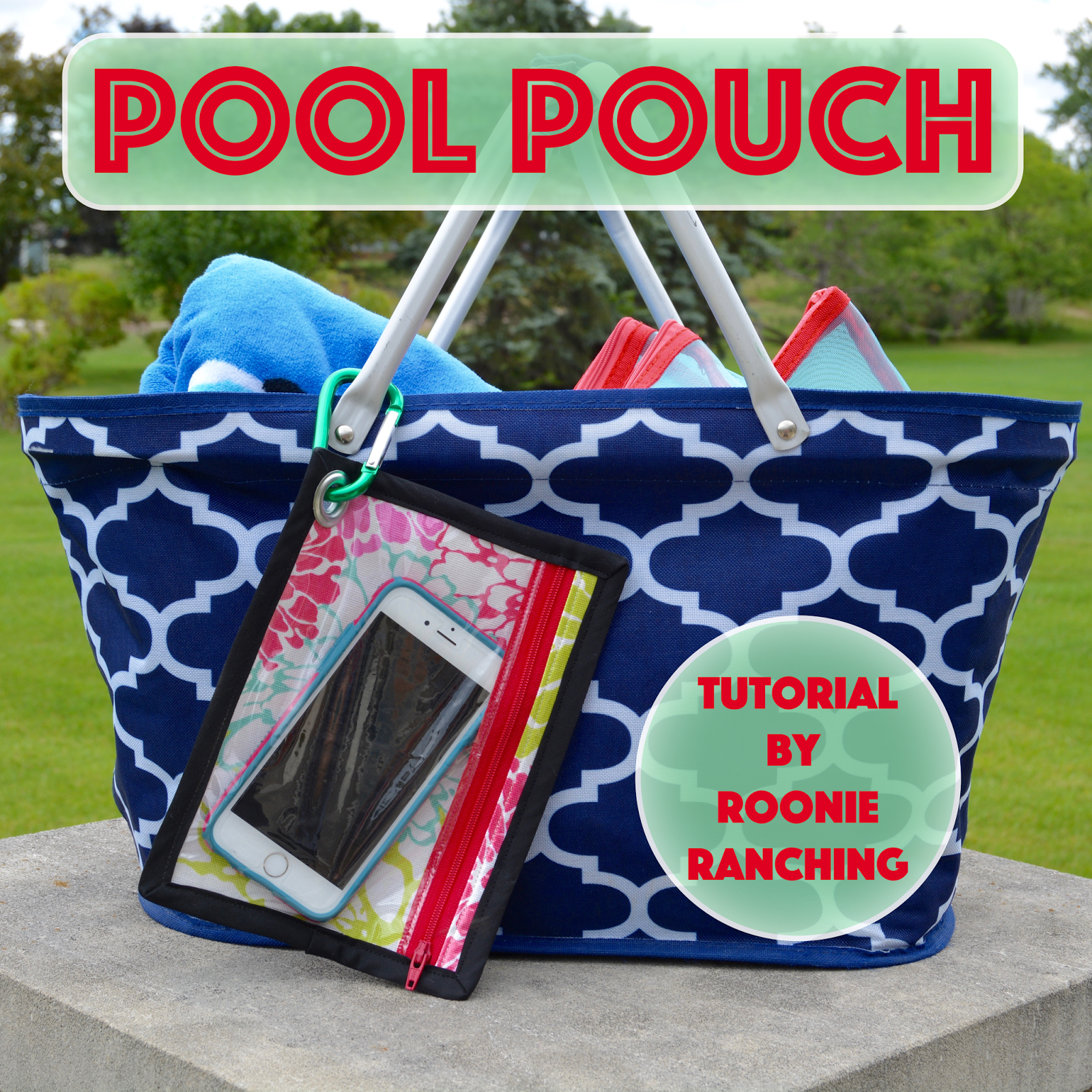 Roonie Ranching: Pool Pouch -- Sewing Tutorial