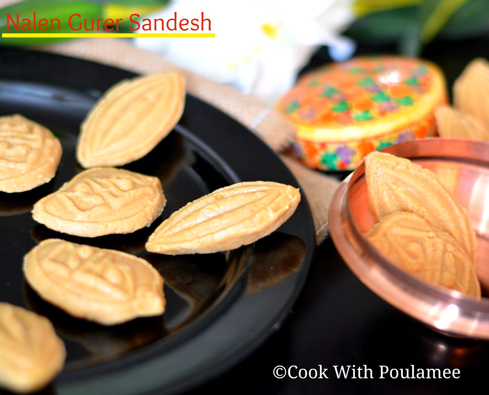 Cook With Poulamee: Nalen Gurer Sandesh: Poila Baisakh Special.