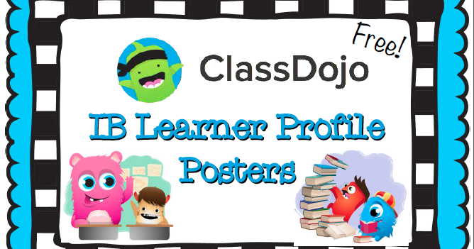 Lovin' the Learnin' with Mrs. Crosby: IB Learner Profile and ClassDojo ...