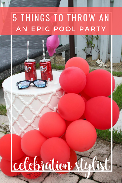 5 Things You Need to Throw an Epic Pool Party | Celebration Stylist ...