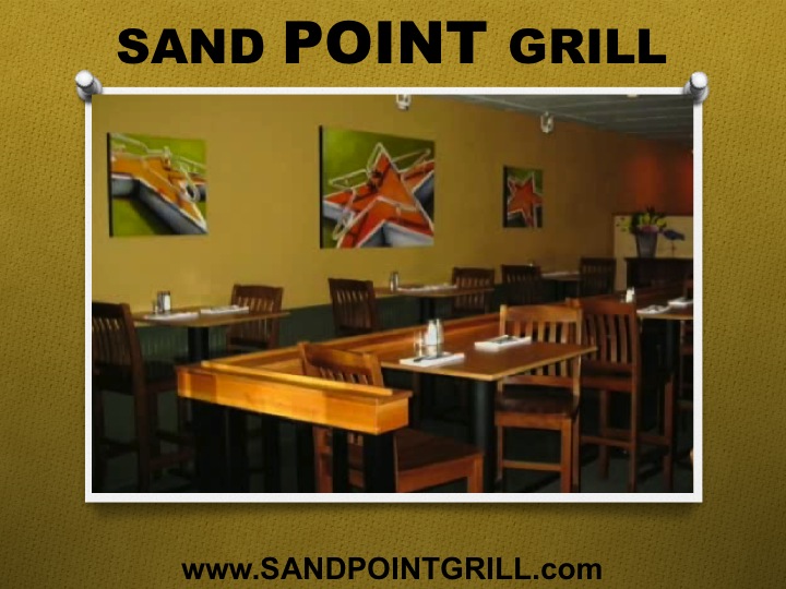 Sand Point Grill Restaurant: Photo Journal