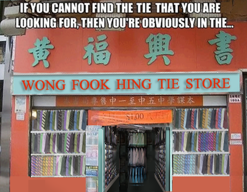The Wong Fook Hing Tie Store