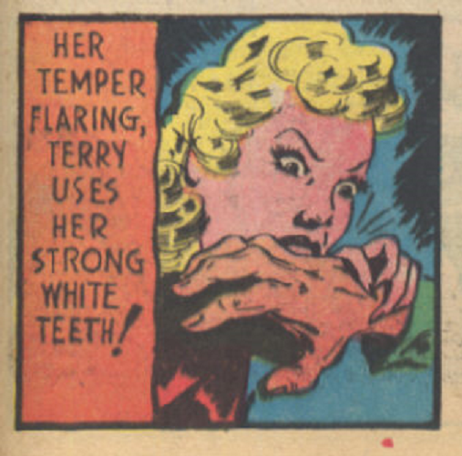 Her temper flaring, Terry uses her strong white teeth!