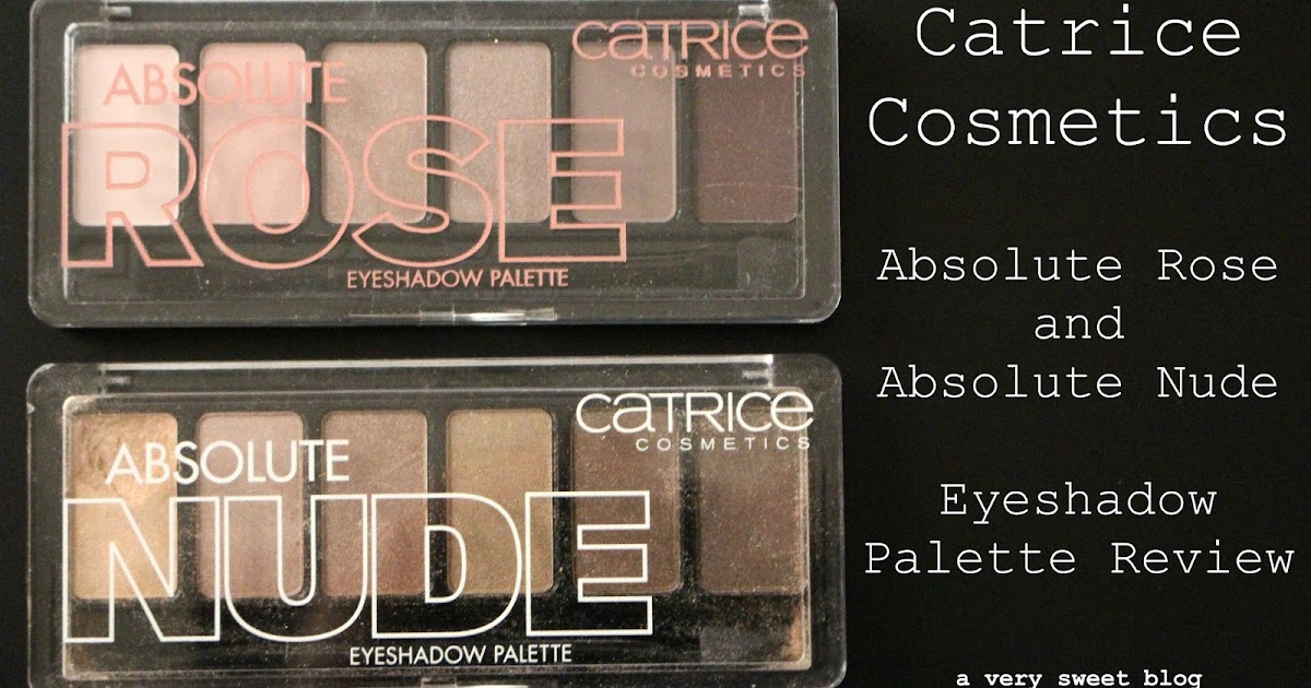 Catrice Cosmetics Absolute Rose & Absolute Nude Eyeshadow Palette ...