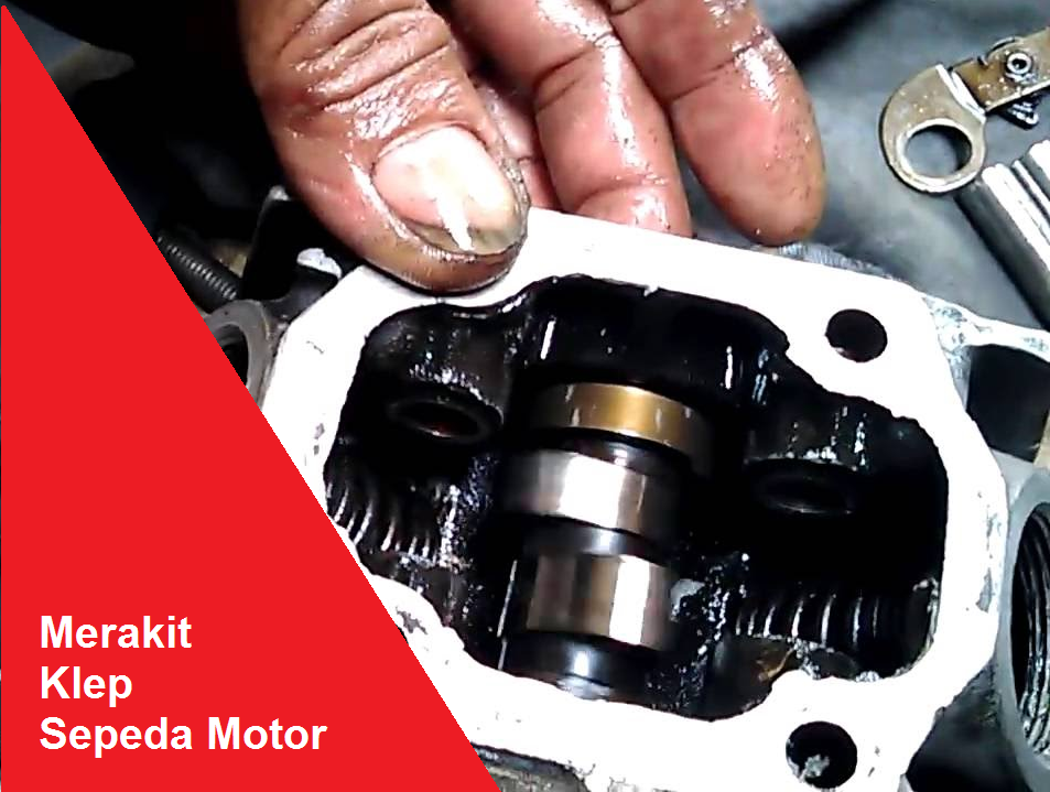 Merakit Klep Sepeda motor, Berikut Cara Dan Ilustarsinya - Klasotomotif ...