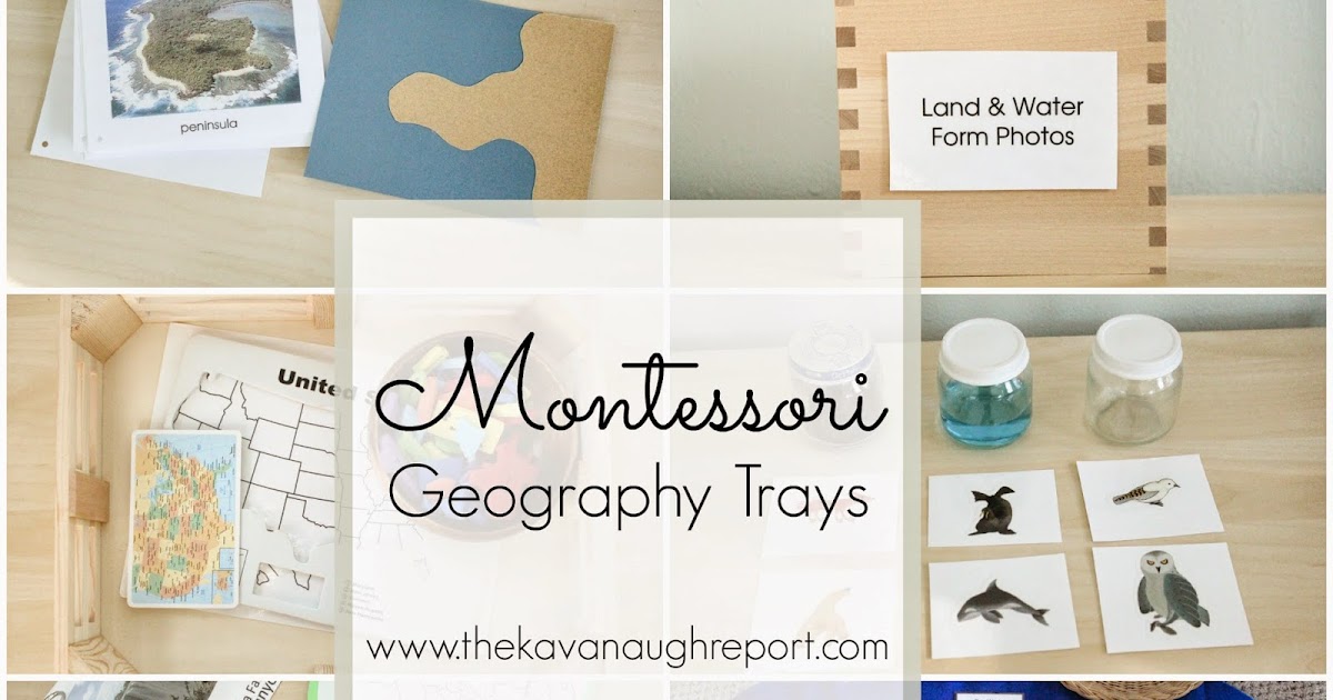 Montessori Geography Trays | The Kavanaugh Report
