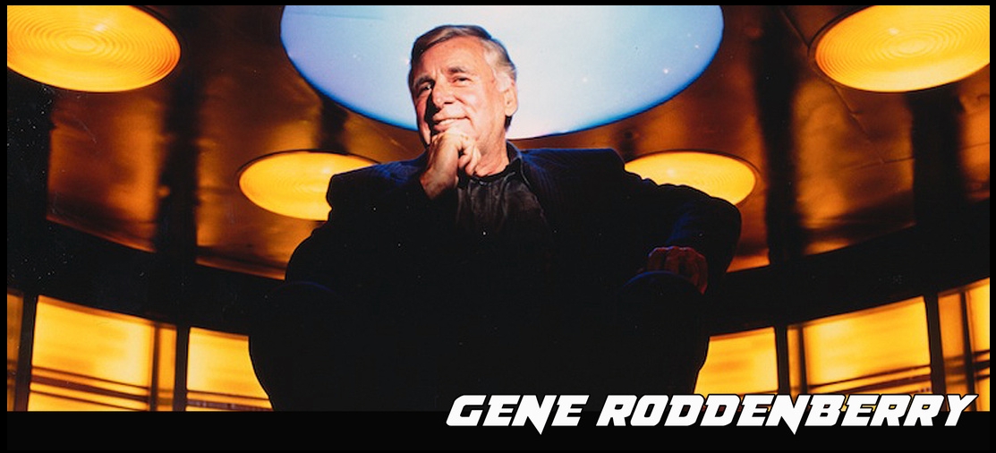 BOSS' BATTLE PARLOR: HAPPY BIRTHDAY GENE RODDENBERRY!