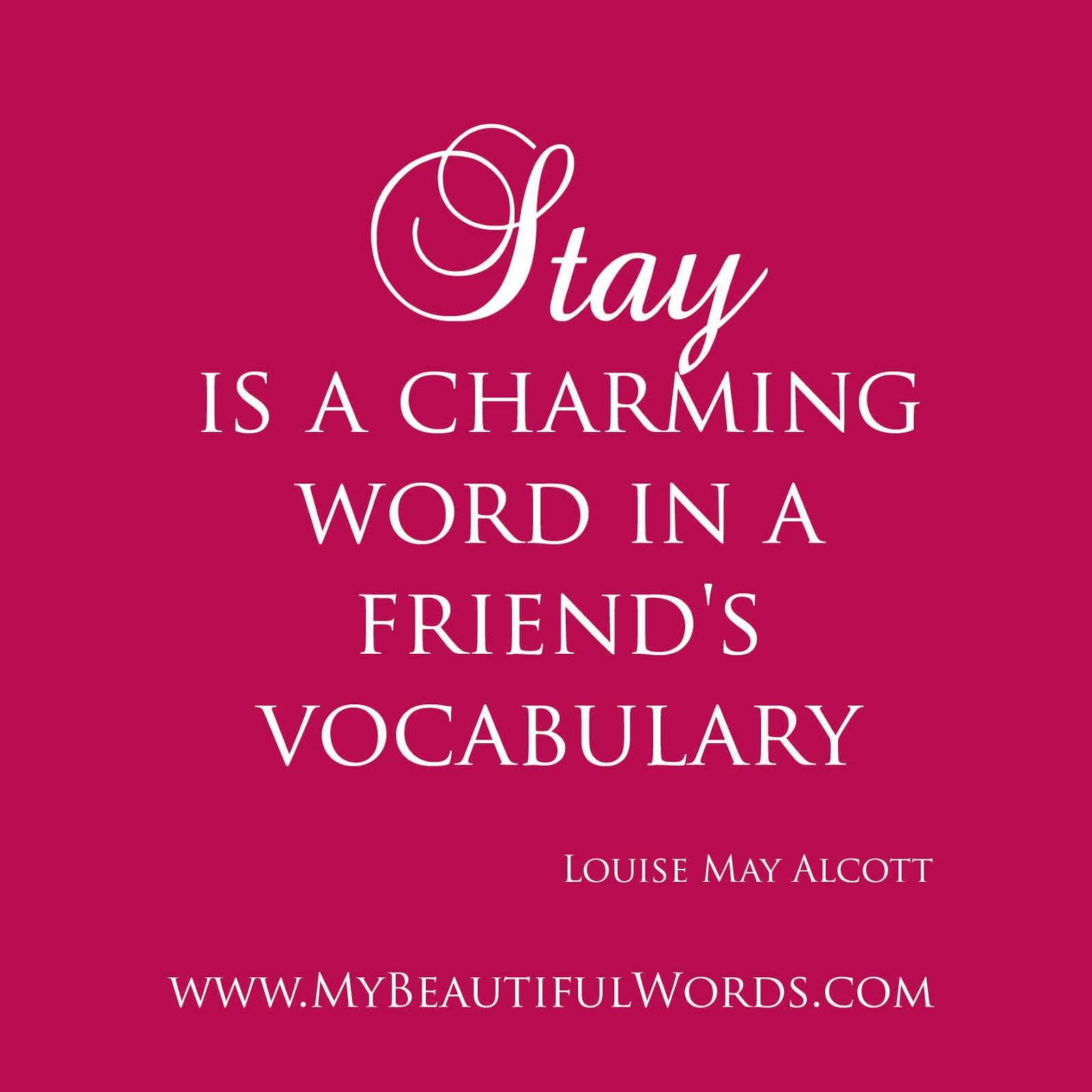 My Beautiful Words.: Stay...