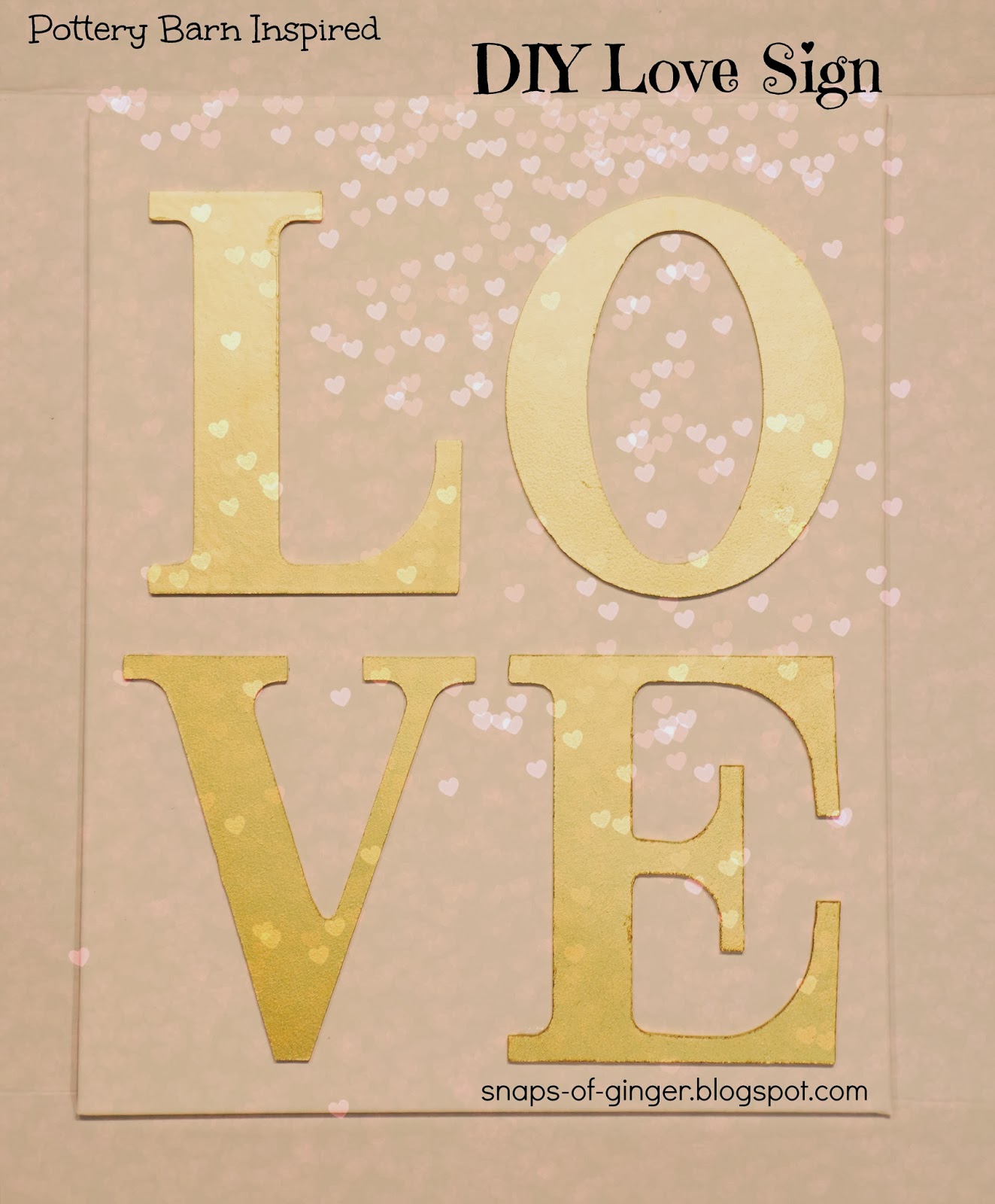 Snaps of Ginger: Pottery Barn Inspired Love Sign