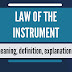 Law of the instrument