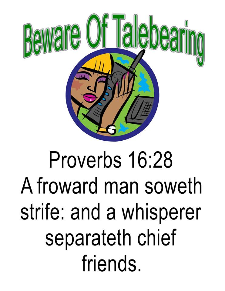 Beware Of Talebearing -Proverbs 16:28