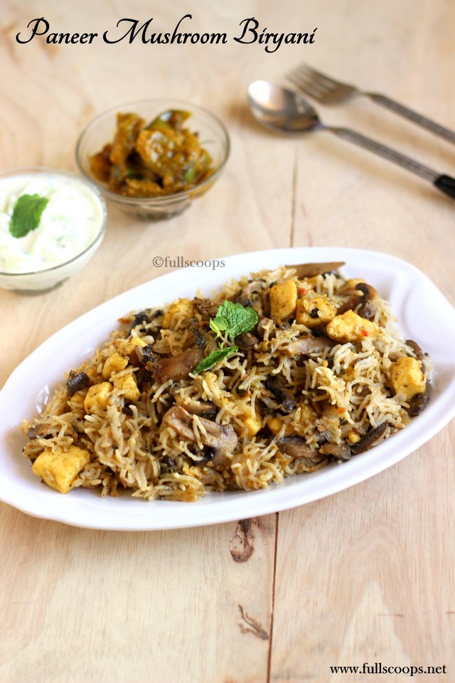 Paneer Mushroom Biryani | Easy Biryani Recipes ~ Full Scoops - A food ...