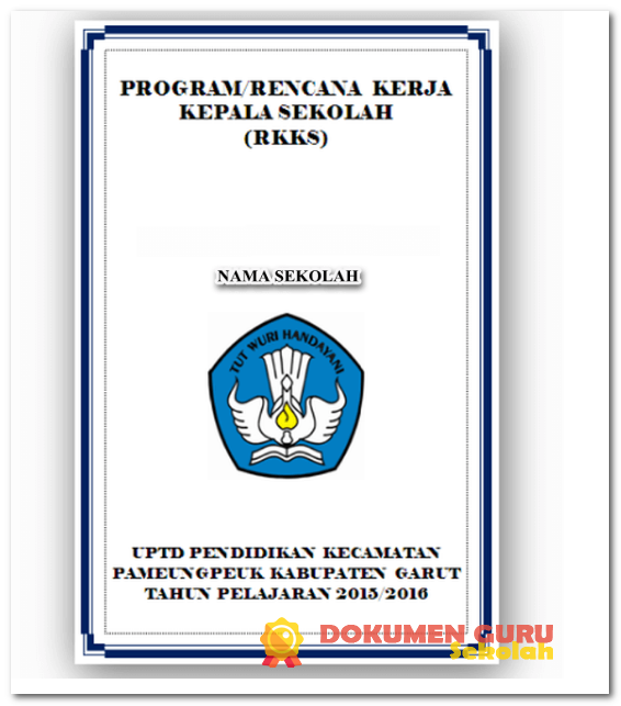 Contoh Program Rencana Kerja Kepala Sekolah (RKKS) New Update 2016/2017