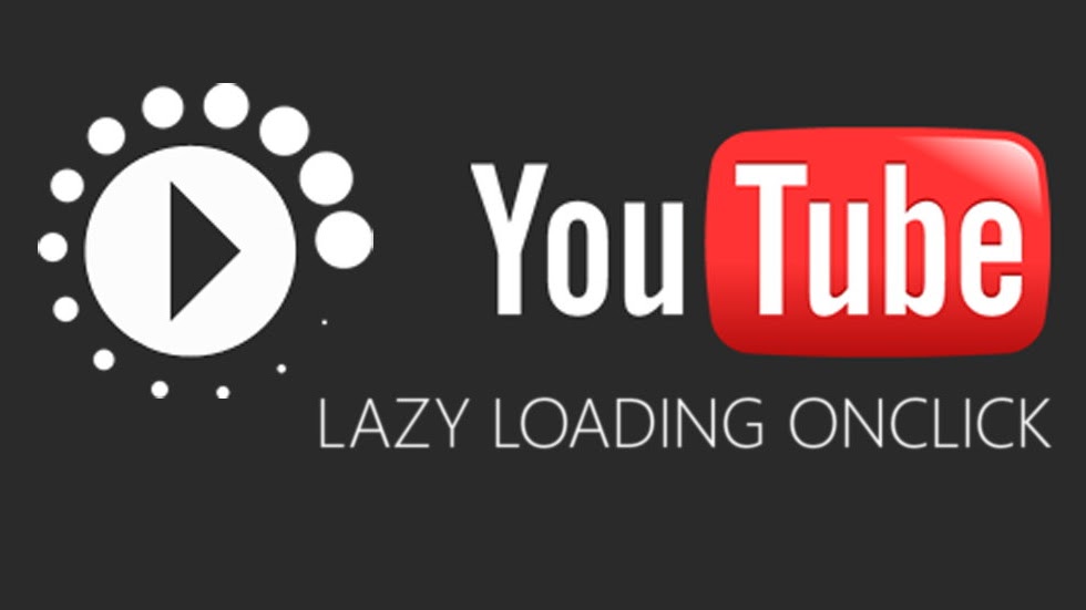 Responsive Youtube Video With Lazy Loading OnClick
