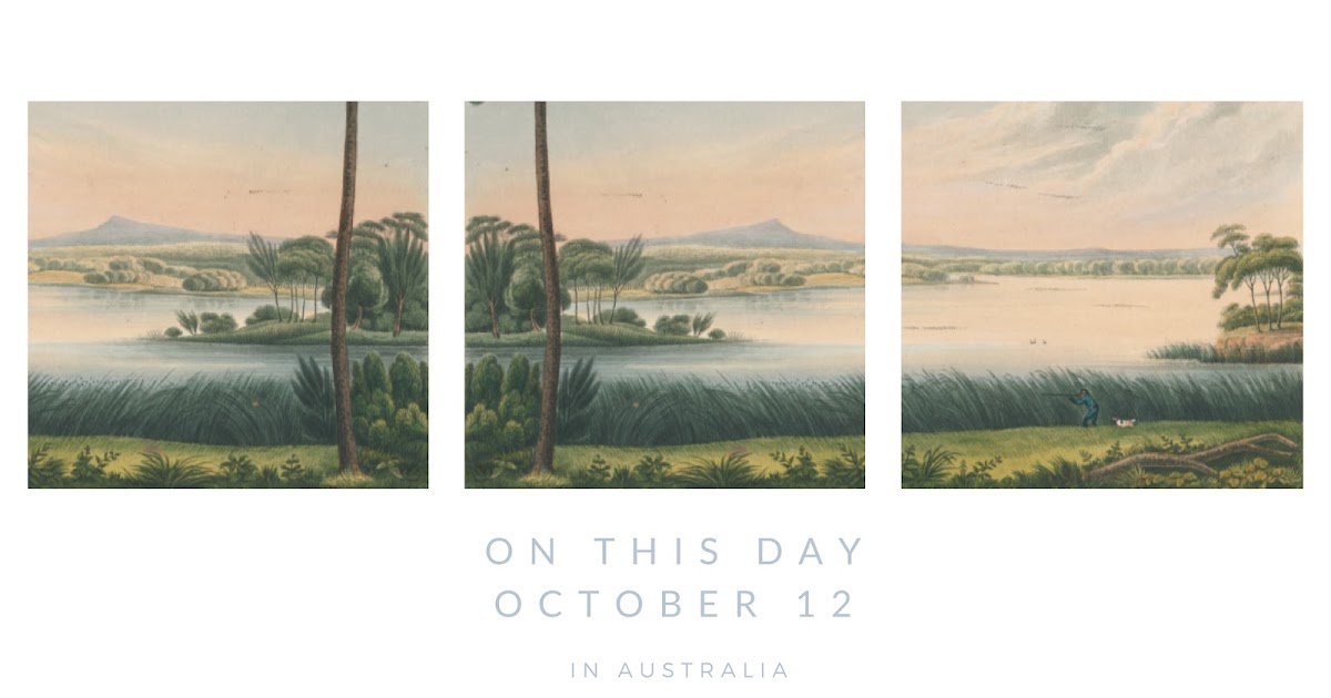 This Day in Australian History - 12th October - Remembering the Past ...
