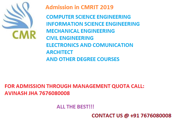 #7676080008 Admission in CMRIT College Bangalore 2019