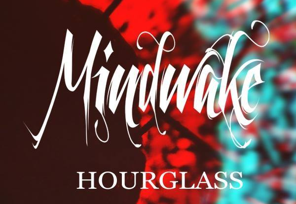 MINDWAKE - Unveil New Single "Hourglass"