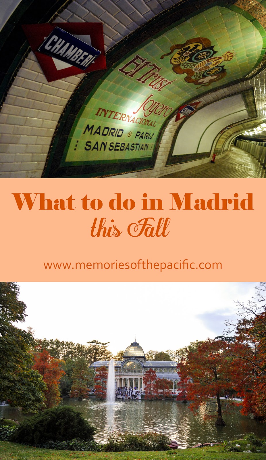 What to do in Madrid this Fall | Memories of the Pacific