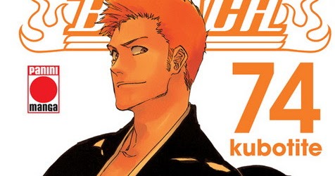 Manga: Reseña de "Bleach" vol.74 de Tite Kubo - Panini Manga