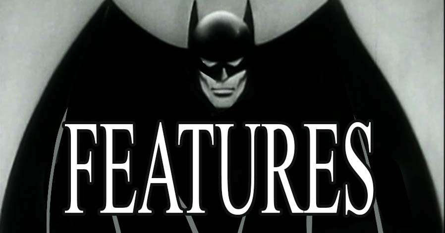 BATMAN SERIAL FEATURE VERSIONS