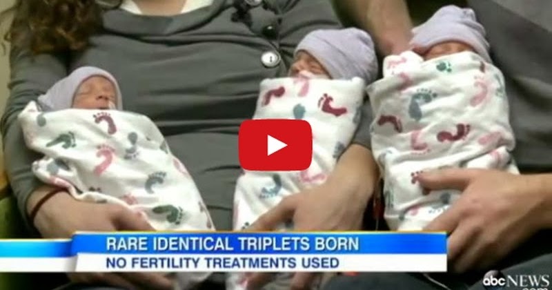 Mother Gives Birth to Identical Triplets ! - Rare Identical Triplets ...
